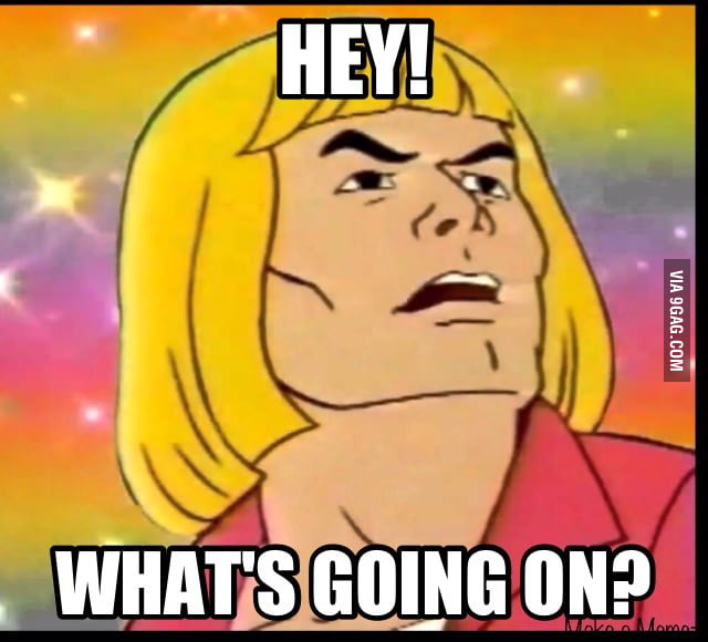 He-Man... Heyayayay - 9GAG