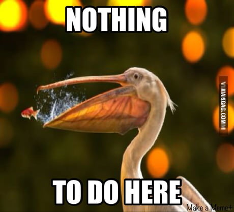Nothing To Do At Work Meme