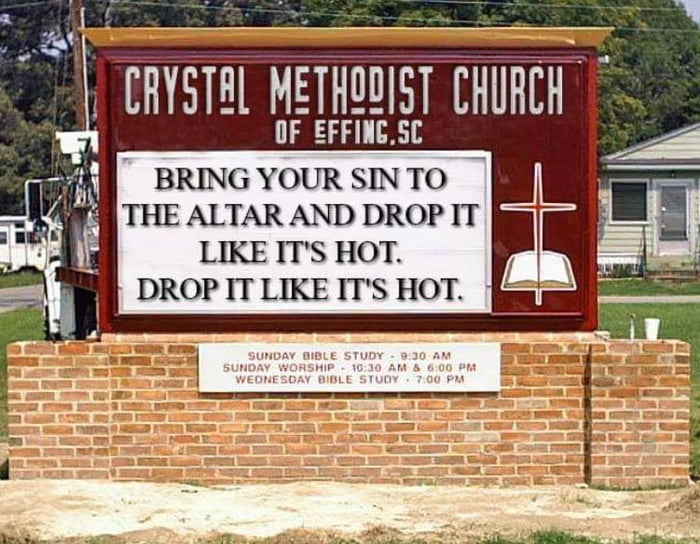 Anyone else a fan of crystal methodist? This sign makes me laugh so ...