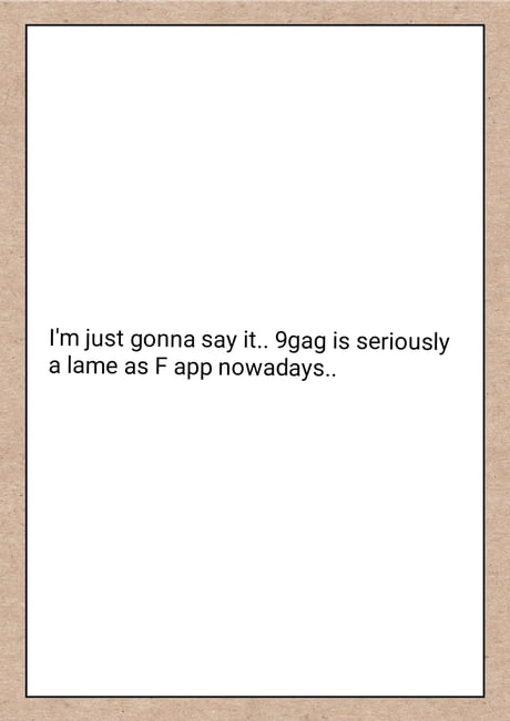 Best Funny lame Memes - 9GAG
