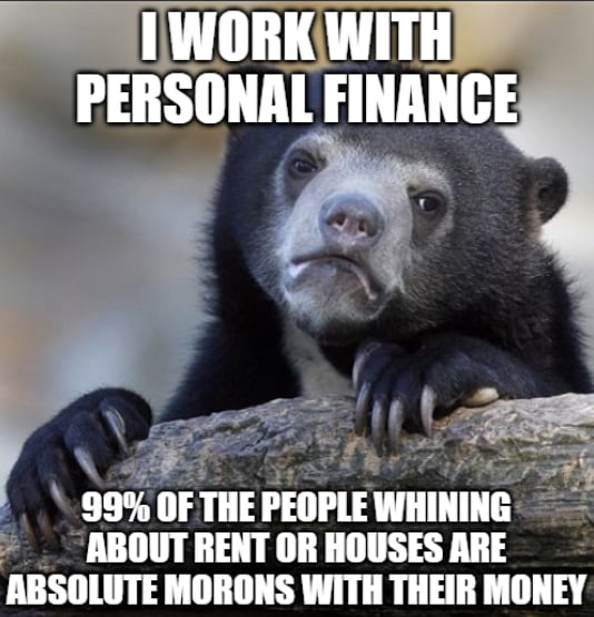 "What do you mean my income doesn't fit my lifestyle???" - 9GAG