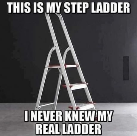 Best Funny step ladder Memes - 9GAG