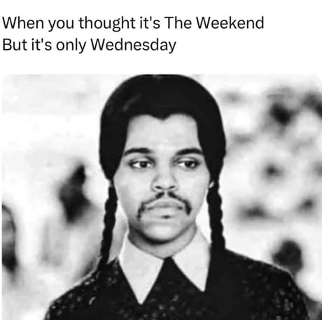 Best Funny the weeknd Memes - 9GAG