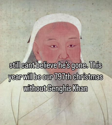 Best Funny genghiskhan Memes - 9GAG