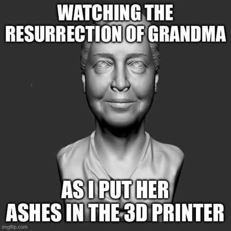 Best Funny 3d printing Memes - 9GAG