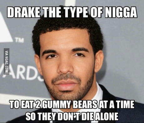 Drake Be The Type Meme