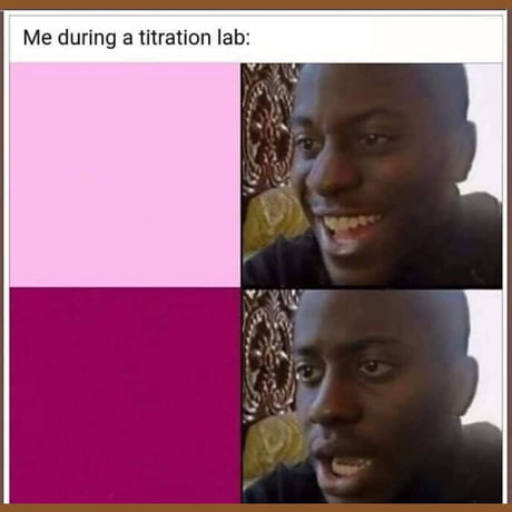 Best Funny titration Memes - 9GAG