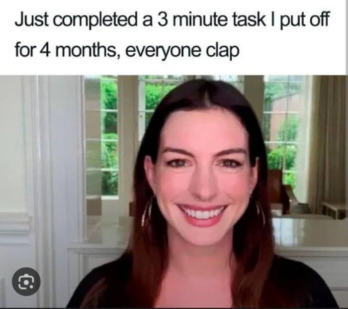 Me after finally doing that tiny task I avoided forever. - 9GAG