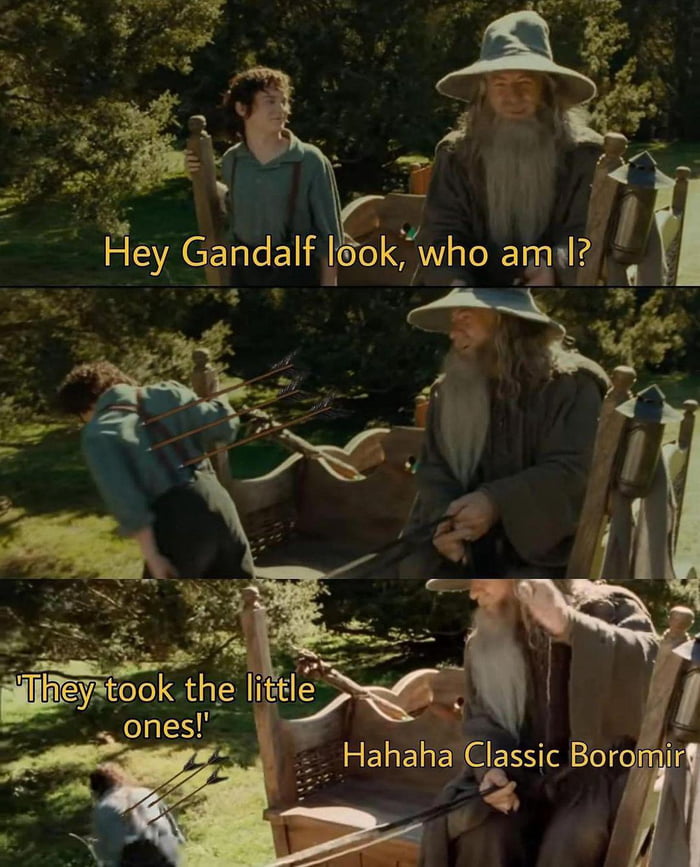 Mistaken Identity Humor in Middle-earth - 9GAG