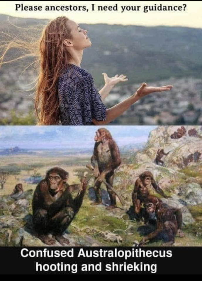 Listen to the voices of your ancestors - 9GAG