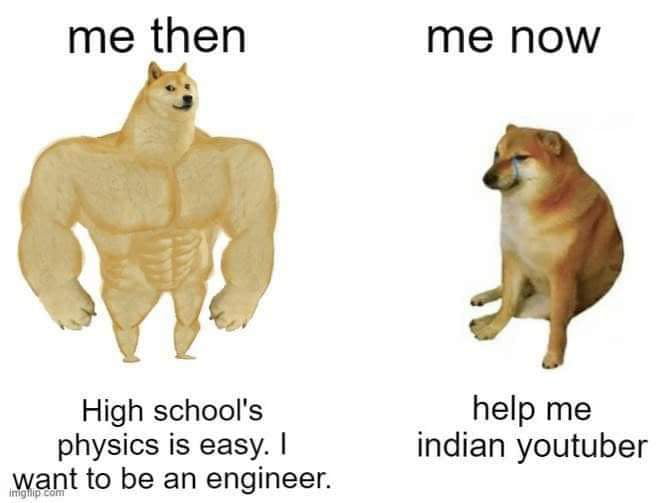 Engineering is life. - 9GAG