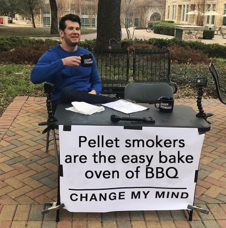 Best Funny pellet smoker Memes - 9GAG