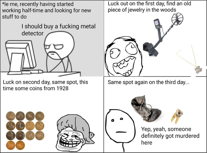 Umm, someone looking to buy a metal detector? - 9GAG