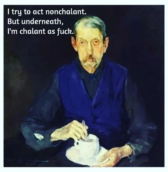 I also try to be nonplussed but end up rather plussed - 9GAG