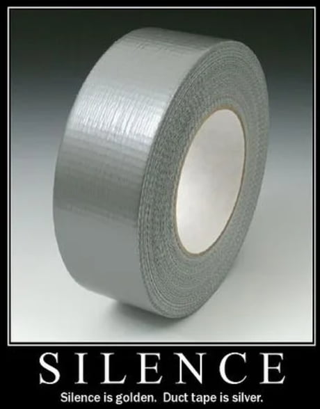 Best Funny duct tape Memes - 9GAG