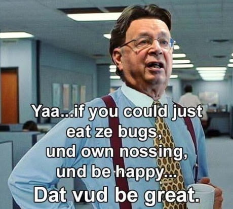 Best Funny eat ze bugs Memes - 9GAG