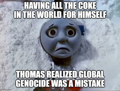 Thomas Tankmotoren Meme Thomas The Tank Engine Memes & GIFs Imgflip