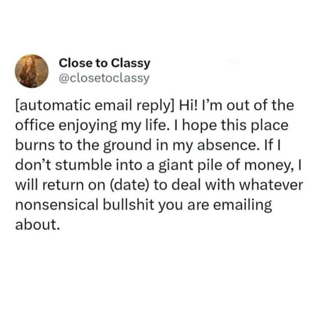 Best Funny out of office Memes - 9GAG