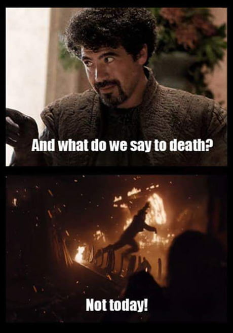 Not Today Meme Game Of Thrones