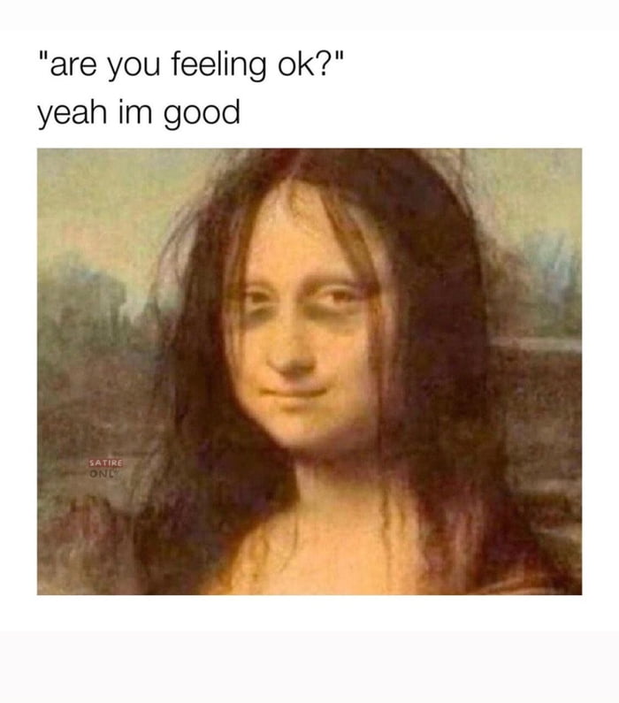 Im good... - 9GAG
