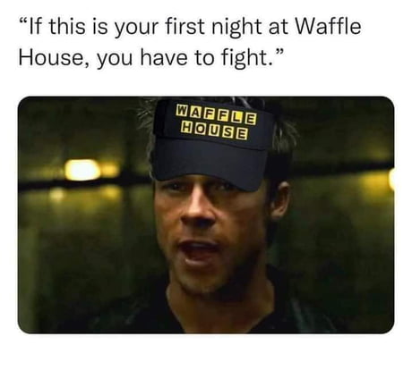 Waffle House Meme