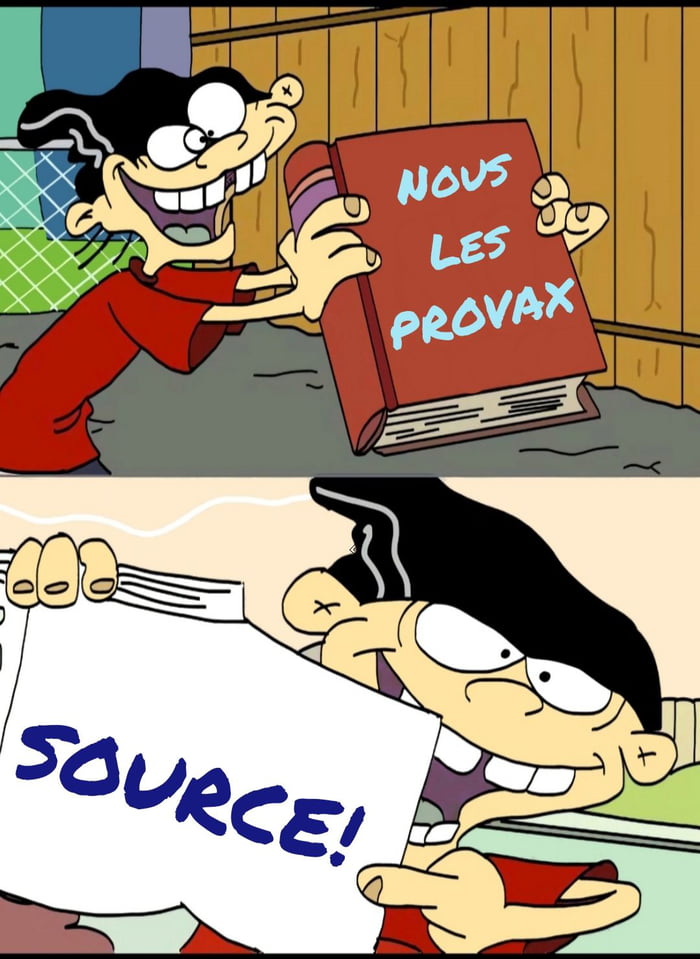 On sait plus mieux que les autres car on a les sources. Tes sources ne ...