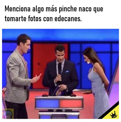 Que Naco Memes