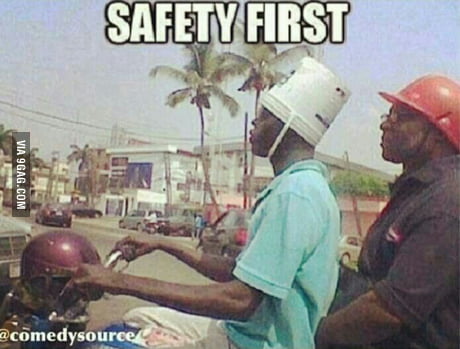 Safety First Meme