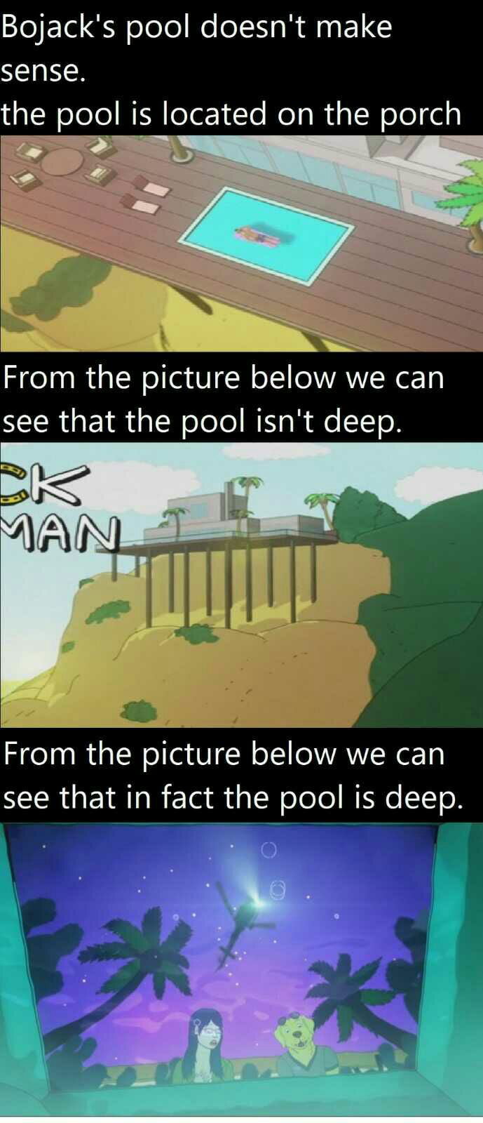 Bojack's pool doesn't make sense. - 9GAG