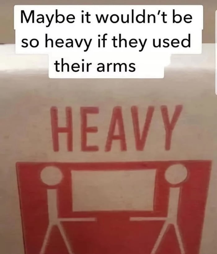 Maybe they should try using their arms? - 9GAG