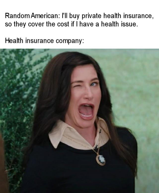 It's nice to have health insurance - 9GAG