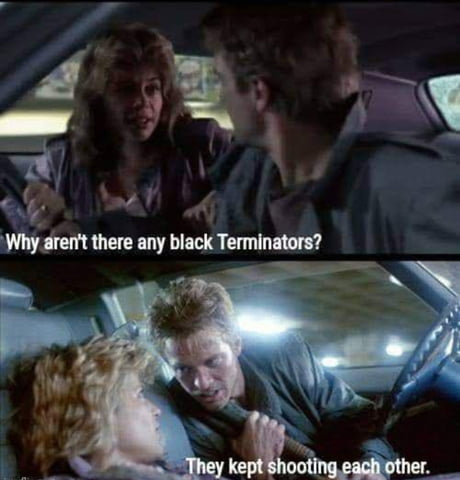 Best Funny terminator Memes - 9GAG