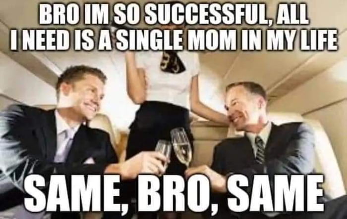 Same, bro, same.. - 9GAG