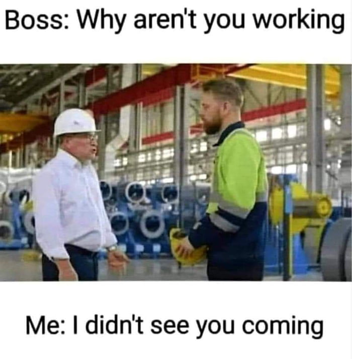 Working hard or hardly working - 9GAG