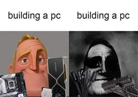 Pc Building Memes