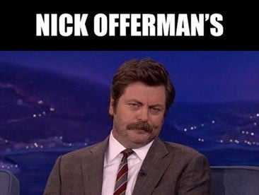 Best Funny nick offerman Memes - 9GAG