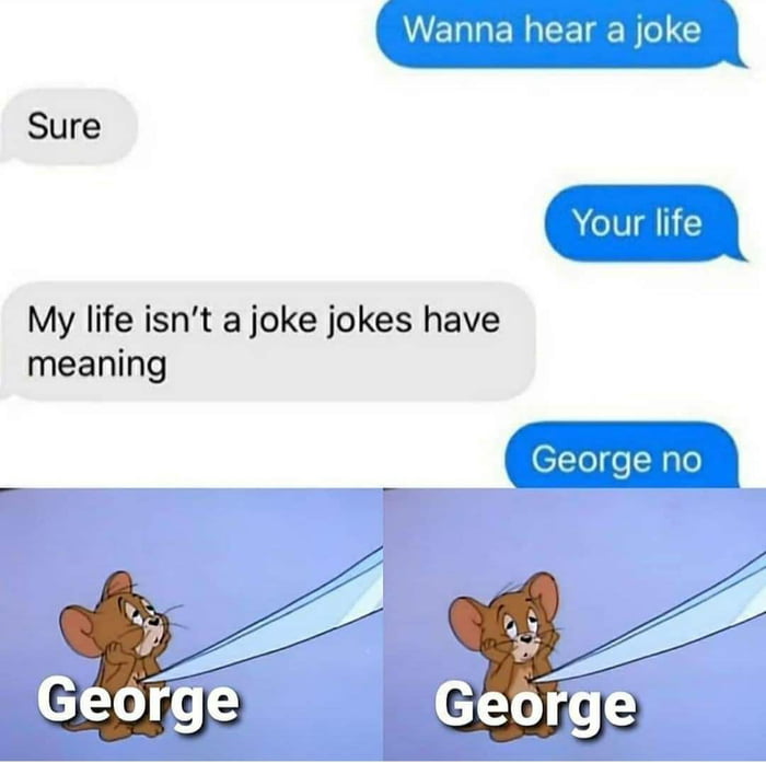 Serious George - 9GAG