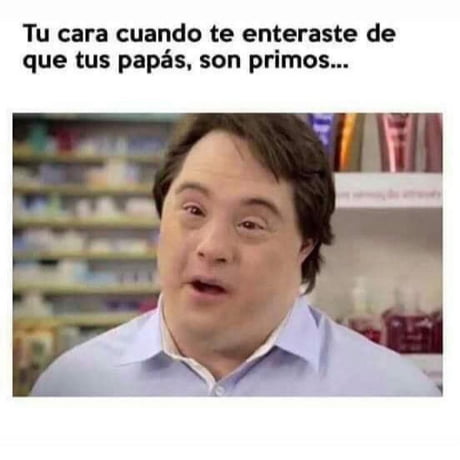 Memes De Primos Mamones