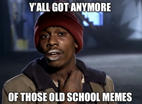 Old Student Memes