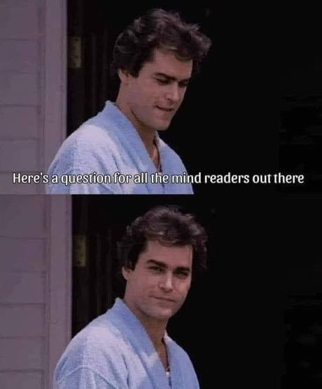 Best Funny mind reading Memes - 9GAG