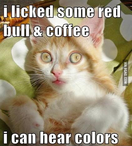 Caffeine Overload Memes No, Coffee And Caffeine Aren't The Same. And