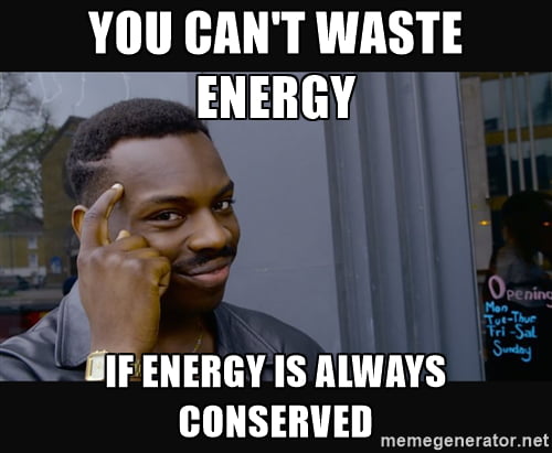 Conservation of Energy - 9GAG