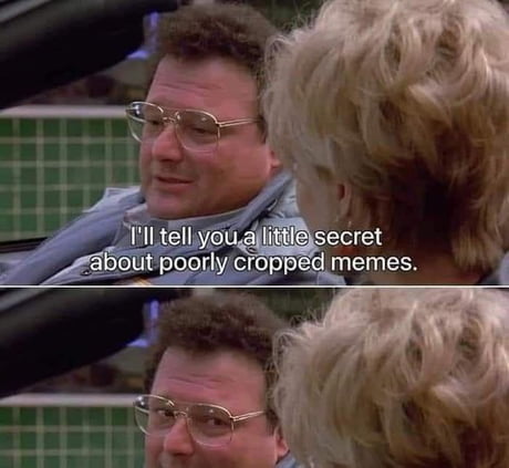 Best Funny cropping Memes - 9GAG