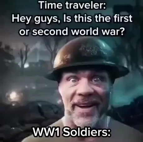 Second World War Memes WWI And WWII Imgflip