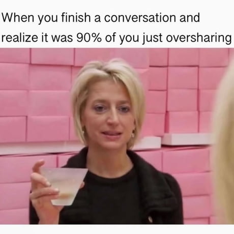 Best Funny oversharing Memes - 9GAG