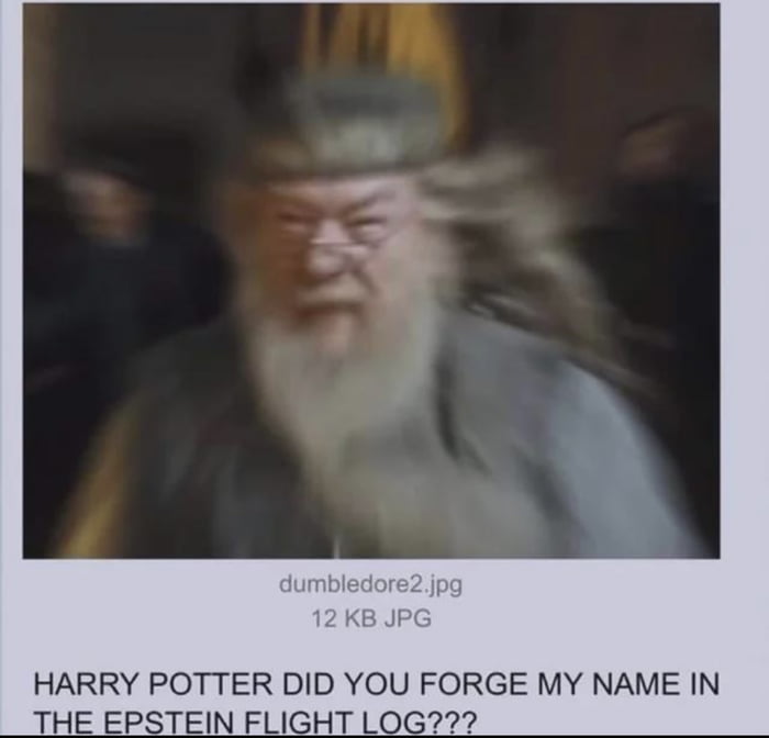 Dumbledore asked calmly - 9GAG