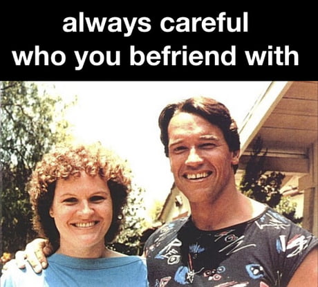 Best Funny arnold schwarzenegger Memes - 9GAG