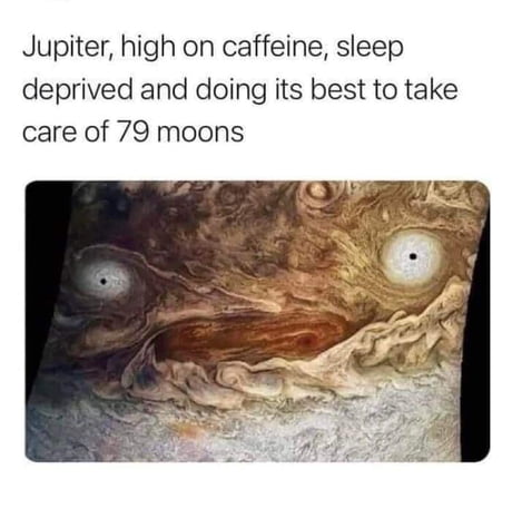 Best Funny jupiter Memes - 9GAG