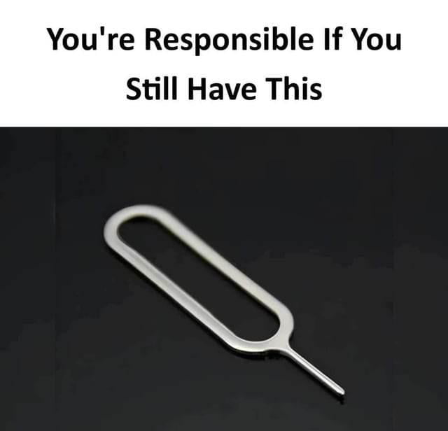 Still holding onto mine - 9GAG