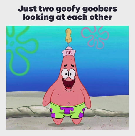 Goofy Goober Meme